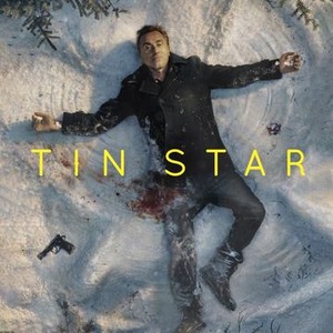 Tin Star - Rotten Tomatoes