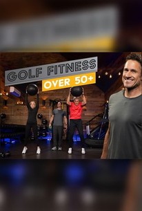 Golf Fitness Over 50+ | Rotten Tomatoes