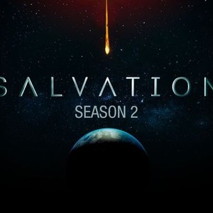 Salvation: Season 2, Episode 1 - Rotten Tomatoes