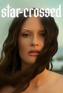 Star-Crossed (2021) | Rotten Tomatoes