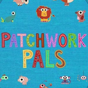 Patchwork Pals - Rotten Tomatoes