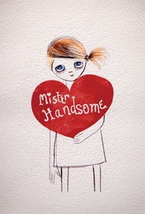 Mister Handsome - Movie Reviews | Rotten Tomatoes