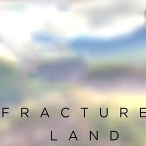 Fractured Land - Rotten Tomatoes