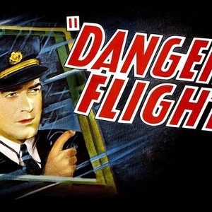 Danger Flight - Rotten Tomatoes