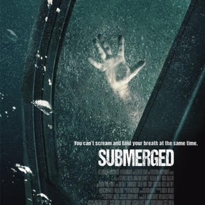 Submerged (2015) - Rotten Tomatoes
