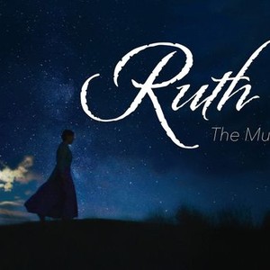 Ruth: The Musical - Rotten Tomatoes