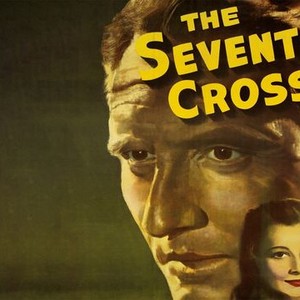 The Seventh Cross - Rotten Tomatoes