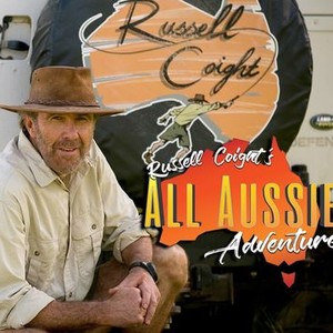 Russell Coight's All Aussie Adventures - Rotten Tomatoes