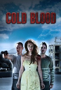 Cold Blood | Rotten Tomatoes