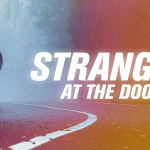 A Stranger at the Door (2004) - Rotten Tomatoes