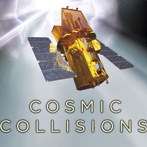 Cosmic Collisions: Season 1, Episode 1 - Rotten Tomatoes