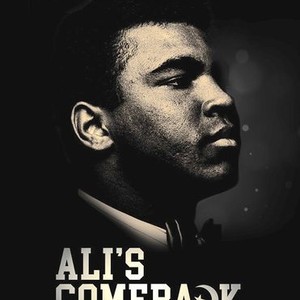 Ali's Comeback: The Untold Story - Rotten Tomatoes