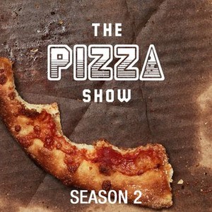 The Pizza Show - Rotten Tomatoes