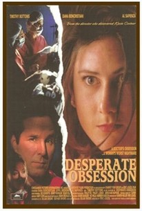 Desperate Obsession | Rotten Tomatoes