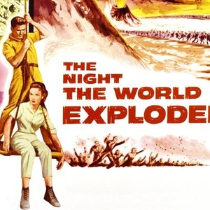 The Night the World Exploded - Rotten Tomatoes