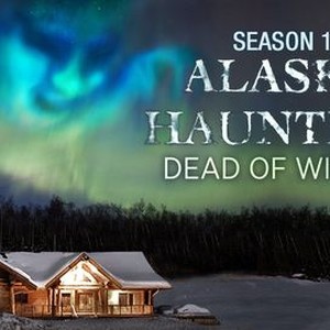 Alaska Haunting: Dead of Winter - Rotten Tomatoes