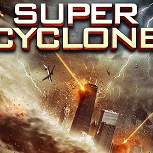Super Cyclone - Rotten Tomatoes