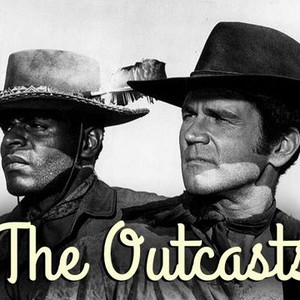 The Outcasts - Rotten Tomatoes
