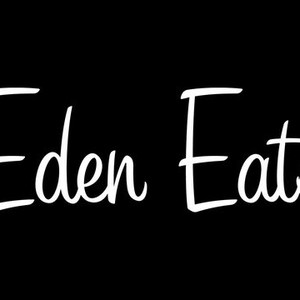 Eden Eats - Rotten Tomatoes