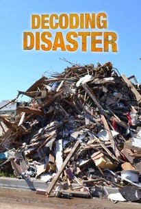 Decoding Disaster | Rotten Tomatoes