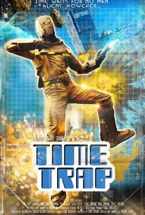 Time Trap (2013) | Rotten Tomatoes