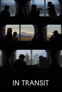 In Transit | Rotten Tomatoes