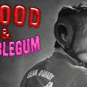 Blood & Bubblegum - Rotten Tomatoes