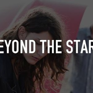 Beyond the Stars - Rotten Tomatoes