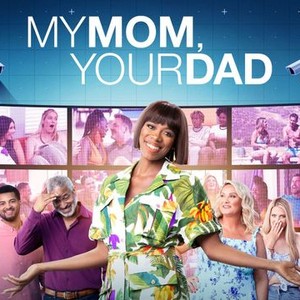 My Mom, Your Dad - Rotten Tomatoes