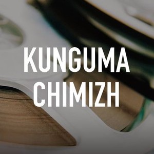 Kunguma Chimil - Rotten Tomatoes