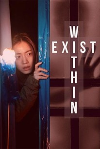 Exist Within | Rotten Tomatoes