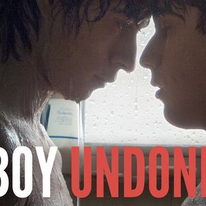 Boy Undone - Rotten Tomatoes