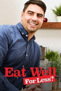 Eat Well for Less?: Season 4 | Rotten Tomatoes
