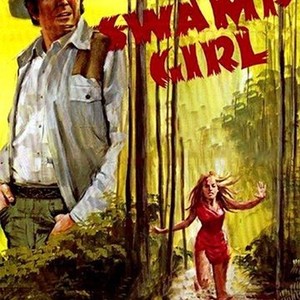 Swamp Girl - Rotten Tomatoes