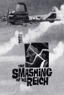 The Smashing of the Reich | Rotten Tomatoes