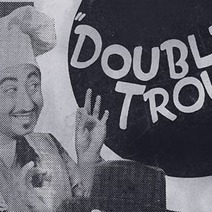 Double Trouble - Rotten Tomatoes