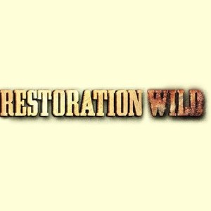 Restoration Wild - Rotten Tomatoes