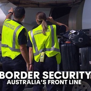 Border Security: Season 2, Episode 1 - Rotten Tomatoes