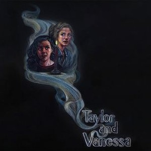 Taylor and Vanessa - Rotten Tomatoes