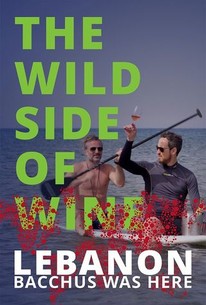 The Wild Side of Wine: Lebanon, Bacchus Was Here | Rotten Tomatoes