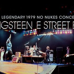 The Legendary 1979 No Nukes Concerts - Springsteen E Street Band ...