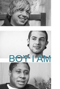 Boy I Am | Rotten Tomatoes