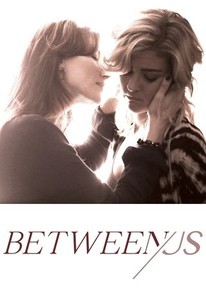 Between Us | Rotten Tomatoes