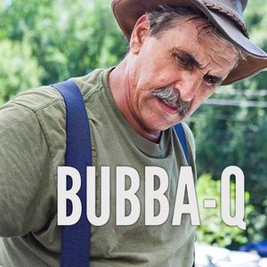 Bubba-Q - Rotten Tomatoes