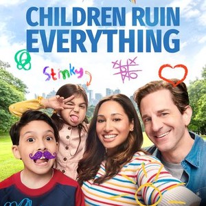 Children Ruin Everything - Rotten Tomatoes