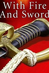 With Fire & Sword (1999) - Rotten Tomatoes