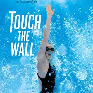 Touch the Wall - Rotten Tomatoes