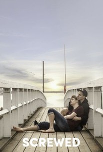 Screwed (2017) | Rotten Tomatoes