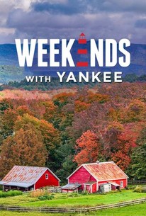 Weekends With Yankee: Season 5 | Rotten Tomatoes