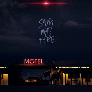 Sam Was Here - Rotten Tomatoes
